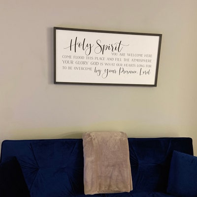 Holy Spirit You Are Welcome Here Sign Scripture Signs Living Room Wall ...