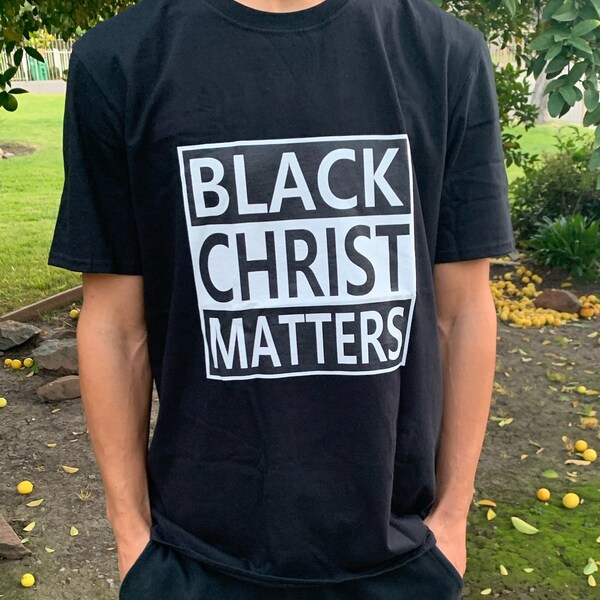 Black Christ Matters Shirt, Black Jesus T-shirt, Black Christ T-shirt ...