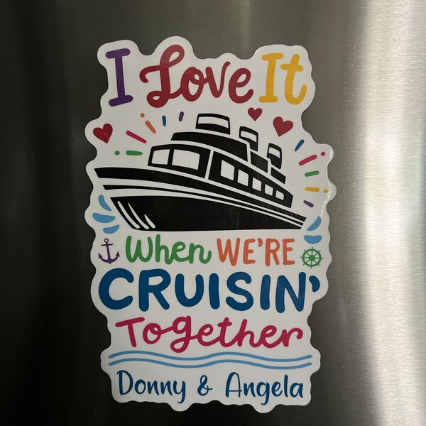 I Love It When We're Cruising Together Door Magnet Sign, Royal ...