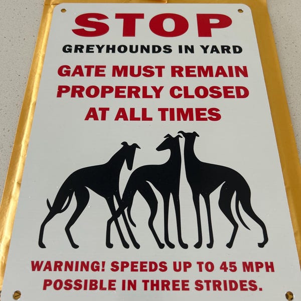 Dog Safety Gate Sign | Greyhound Warning STOP Keep Gate Closed | Dog ...