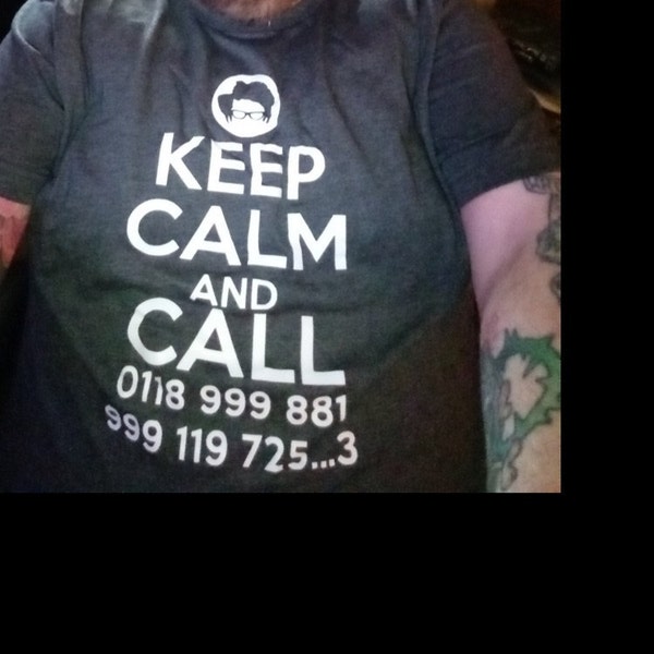 Keep Calm and Call 0118 999 881 999 119 725.. 3 T-shirt Tee Tshirt ...