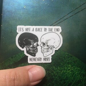 It's Not A Race to the End Sticker // Unus Annus // Memento Mori ...