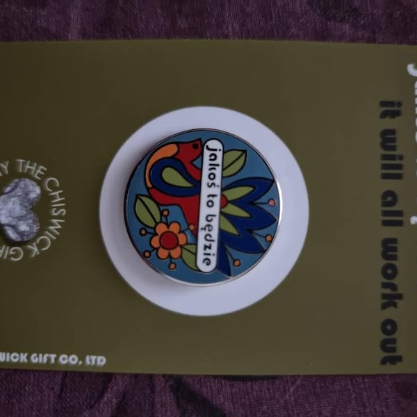 It Will All Work Out Polish Enamel Pin | Jakoś to Będzie Motivational ...