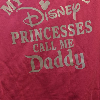 My Favorite Disney Princesses Call Me Daddy Shirt Disney - Etsy