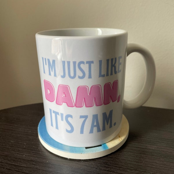 Damn It's 7AM Coffee Mug Funny Gift for Coworkers, Moms, Best Friends ...
