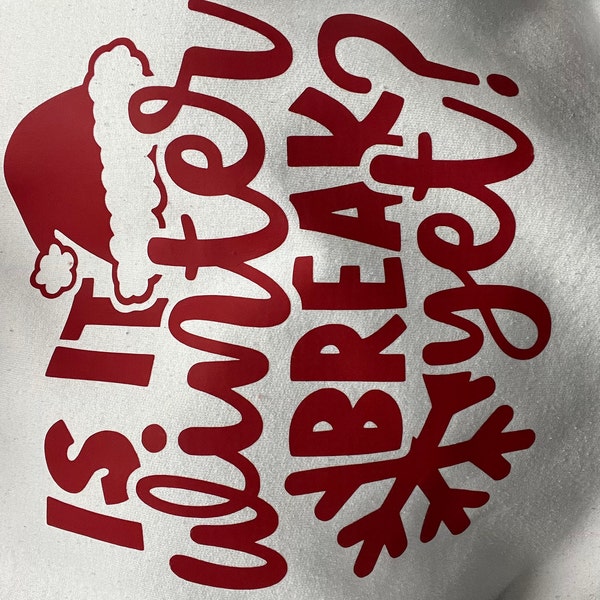 Is It Winter Break yet ? SVG - Instant Download - Printable Cut File ...