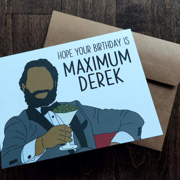Maximum Derek Birthday Card - the Good Place, Hope Your Birthday is ...