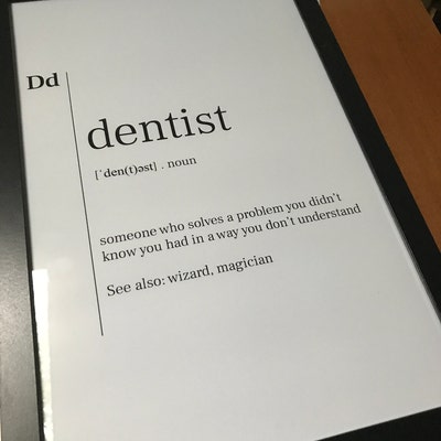 Dentist, Dentist Print, Dentist Poster, Dentist Sign, Dentist Quote ...