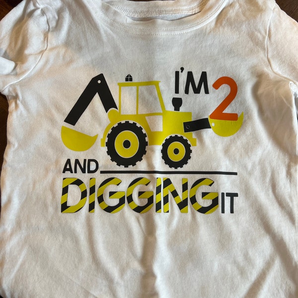 Construction SVG - I'm 2 and Digging It - Boys Birthday Shirt ...
