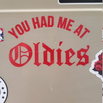 You Had Me at Oldies 3.75x6 Vinyl Cut Transfer Decal, Laptop Stickers ...