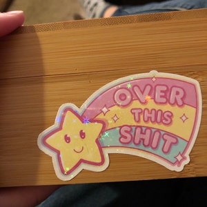 Over This Shit Rainbow Kawaii Sticker Anxiety Self Care Sticker Funny ...