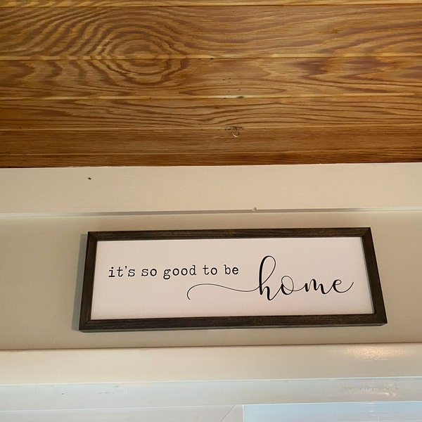 Its so Good to Be Home Sign, It's so Good to Be Home Farmhouse Style ...