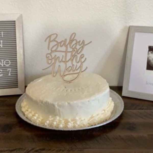 Calligraphy Baby Cake Topper, Baby on the Way Cake Topper, Personalized ...