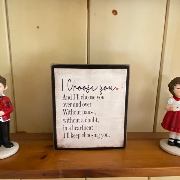 I Choose You Sign, Valentines Day Decor, Small Valentine Sign ...