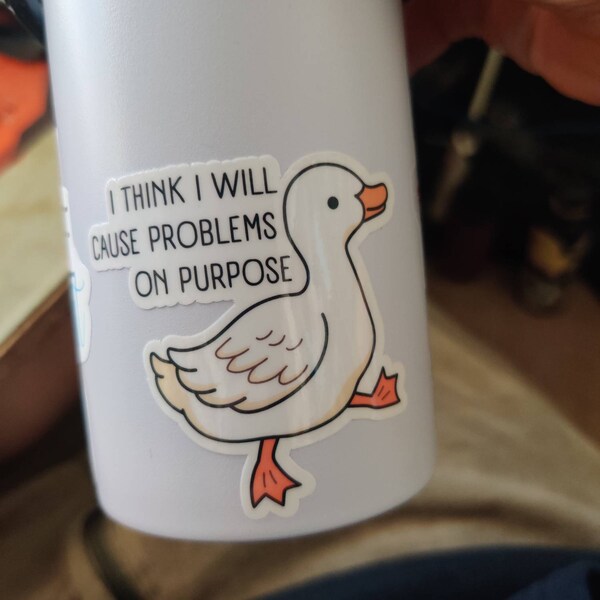 I Think I Will Cause Problems on Purpose Sticker, Waterproof Sticker ...