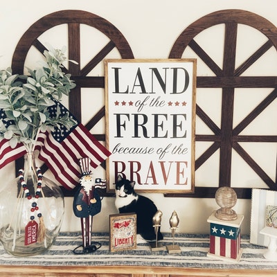 Land of the Free Because of the Brave Farmhouse 4th of July Patriotic ...