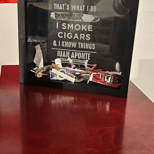 Custom Cigar Shadow Box - Custom Cigar Band Holder, I Smoke Cigars and ...