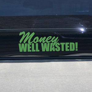 Money Well Wasted JDM Funny Sticker Decal - Etsy