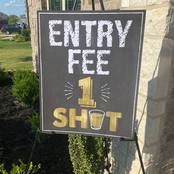 Entry Fee 1 Shot Sign, Birthday Shooters Chalkboard, Gold Entry ...
