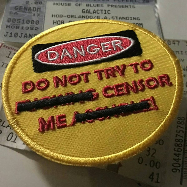 DANGER Do Not Censor Me, Embroidered Patch Iron-on Patch Jacket Patch ...