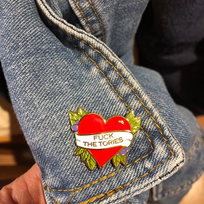 F the Tories Heart Badge Nobody Likes a Tory Anti-tory Political Badge ...