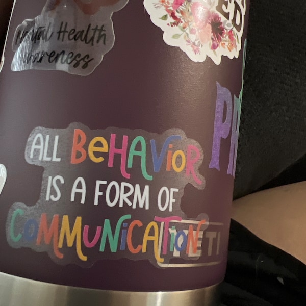Behavior is Communication CLEAR Vinyl Sticker 3"x3" Autism Special ...