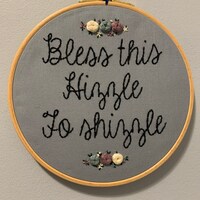 Bless This Hizzy Fo Shizzy, Rap Embroidery, Fo Shizzle, Hip Hop ...