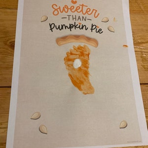 Sweeter Than Pumpkin Pie / Footprint Art Craft / Thanksgiving Fall ...