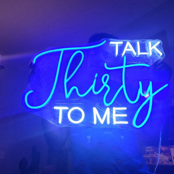 Talk Thirty to Me Neon Sign Custom Birthday Decor, Led Neon Sign ...