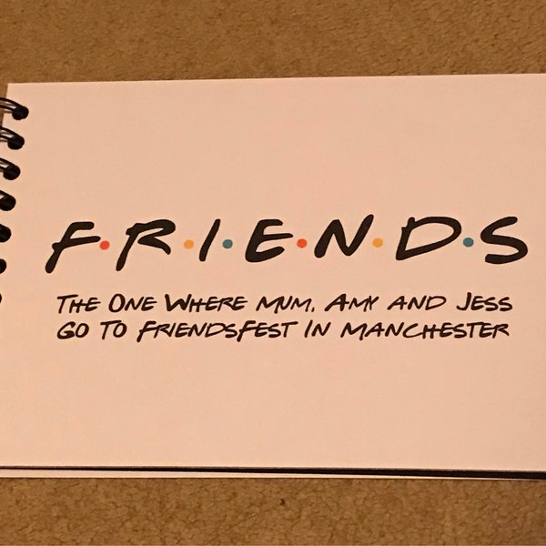 Personalised FRIENDS A3/A4/A5 Scrapbook, Photo Album, Guest Book ...
