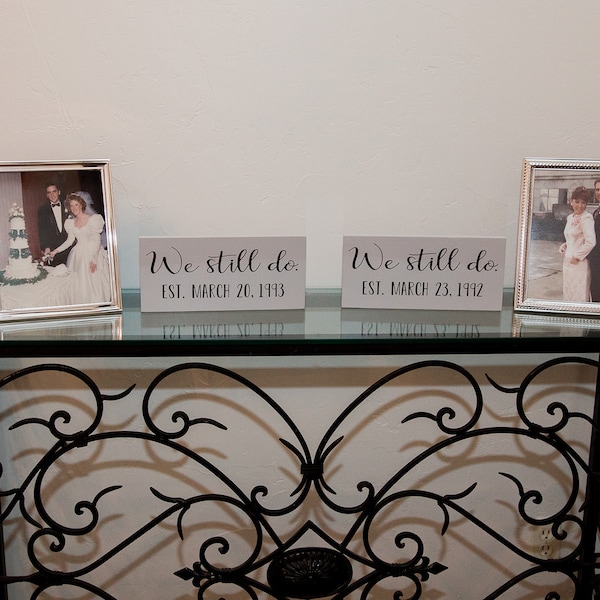 We Still Do Hand-painted Wooden Sign, Personalized Wood, Anniversary ...