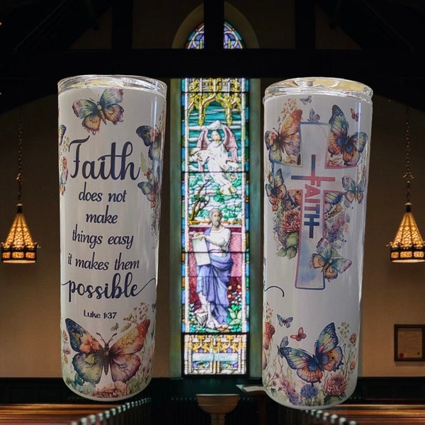 Faith Bible Verse 20oz Skinny Tumbler Sublimation - Faith Luke 1:37 ...