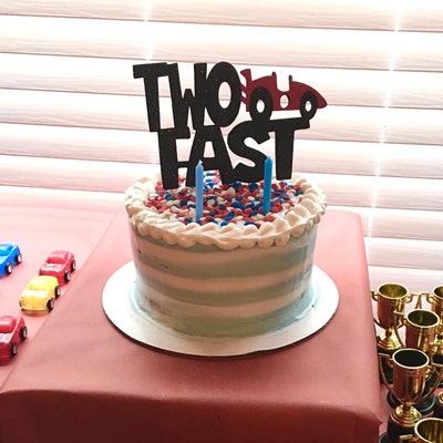 Two Fast Cake Topper / Race Car Cake Topper / Racing Themed Birthday ...