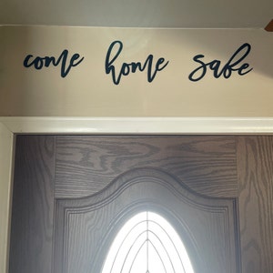 Come Home Safe Entryway Sign Above Door Decor Police | Etsy