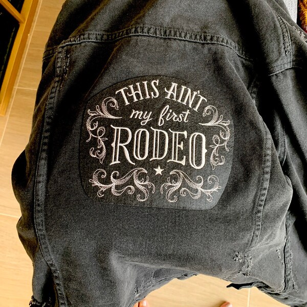 Rodeo Iron on Patch, This Ain't My First Rodeo Iron on Patch, Patches ...