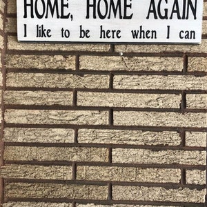 Home, Home Again, I Like to Be Here When I Can Shabby Wood Sign Pink ...