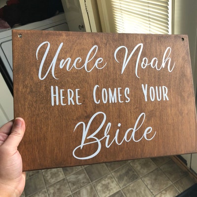 Wedding Sign uncle Here Comes Your Bride Customizable Ring Bearer Sign ...