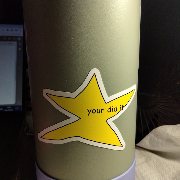 Your Did It Meme Star Sticker, Meme Sticker, Funny Sticker, Your Did It ...