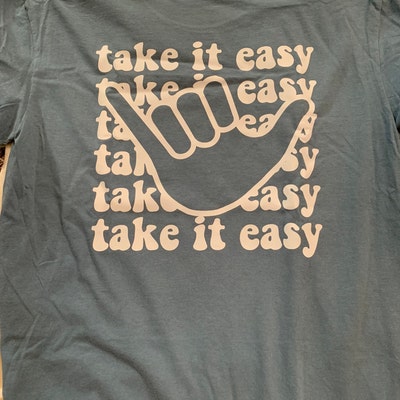 Take It Easy Shirt Comfort Colors Comfy Tee Sunshine Hang Loose T-shirt ...