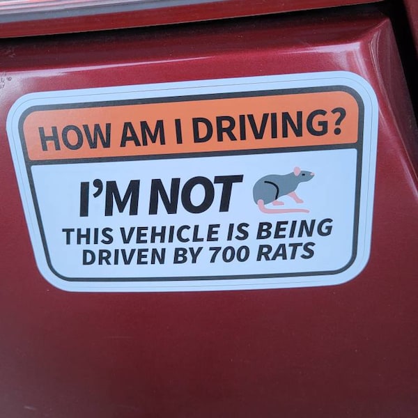 How Am I Driving? Funny Bumper Sticker I'm Not This Vehicle is Being ...
