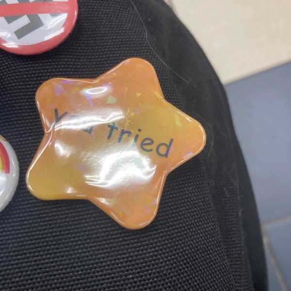 You Tried Star Button | 2x2 Inches Holographic Pinback | Tumblr Meme ...