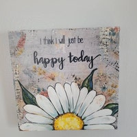 Daisy Flower Sign Today I will choose Joy Flower sign - Etsy.de