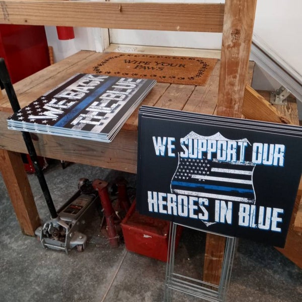 We Support Our Heroes in Blue Yard Sign (single or Double-sided) Comes ...