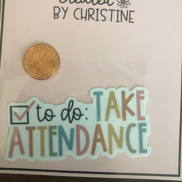 Take Attendance Sticker | Submit Attendance, Teacher Gift, Education ...