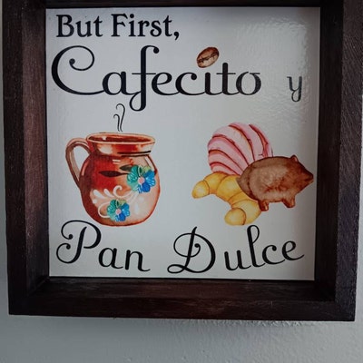 Mexican Coffee and Pan Dulce Mini Wood Sign 5x5 - Etsy