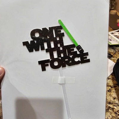 One With the Force Birthday Cake Topper Star Birthday Cake Topper 1st ...