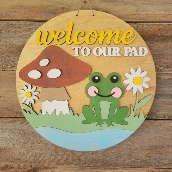 Frog Welcome Sign SVG, Mushroom Door Hanger Svg, Welcome to Our Pad ...