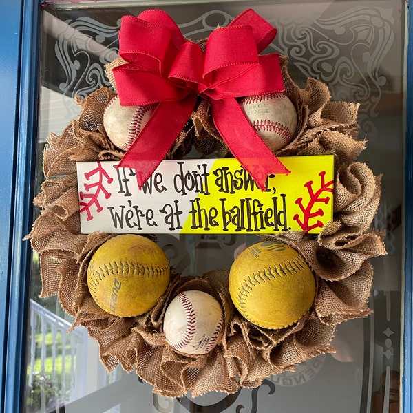Baseball Softball Wreath for Front Door, If We Don't Answer We're at ...