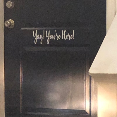 Yay You're Here Door Decal Welcome Door Decal Front - Etsy