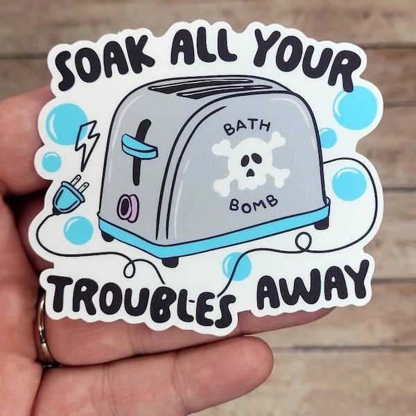 Soak All Your Troubles Away Toaster Bath PNG My Kind of Bath Bomb PNG ...
